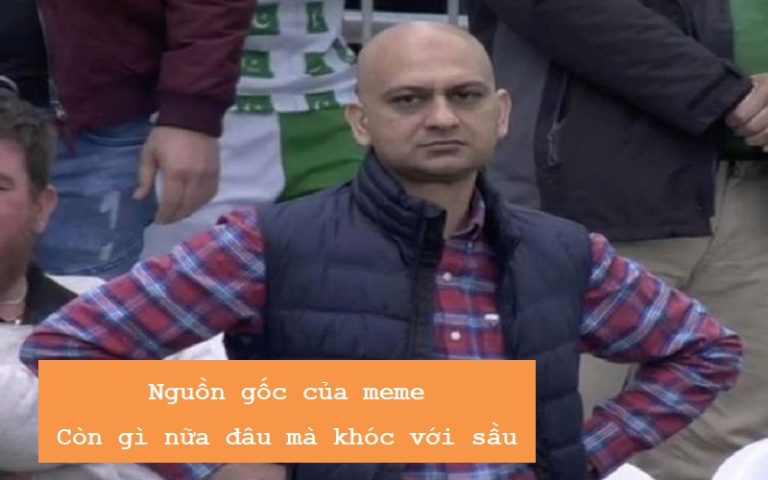 (Full) Còn gì nữa đâu mà khóc với sầu meme cực hài